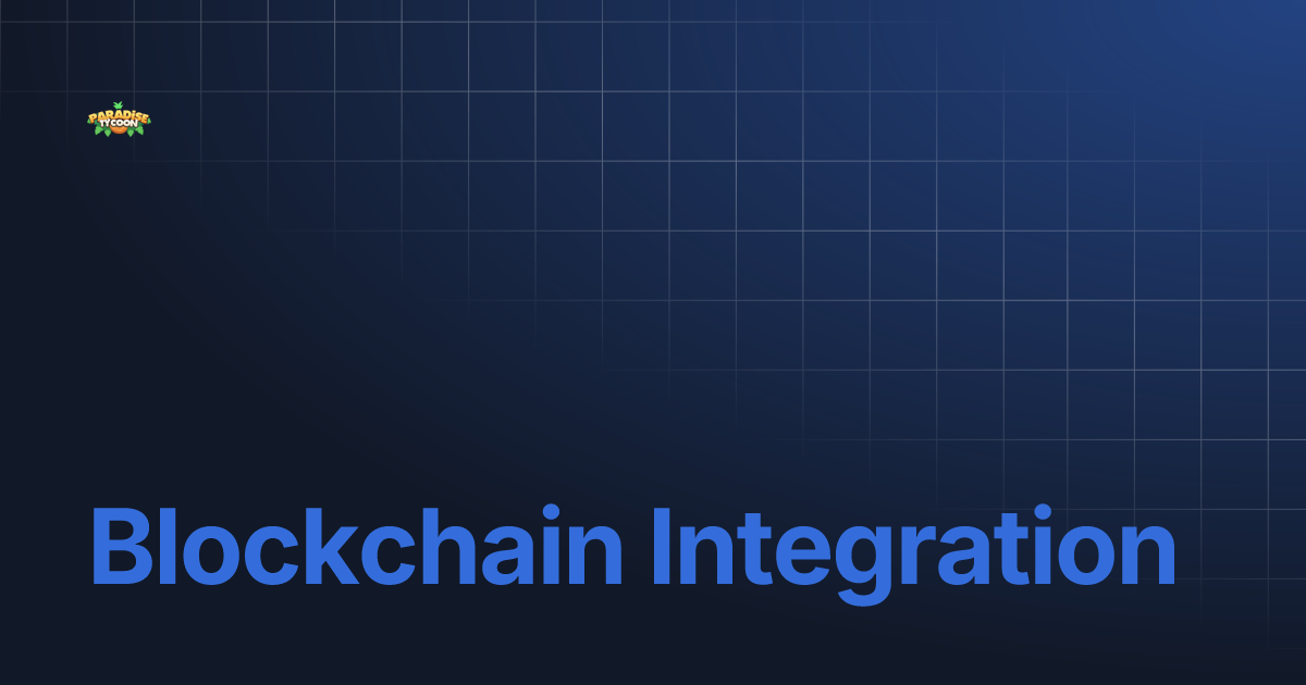 Blockchain Integration | Paradise Tycoon